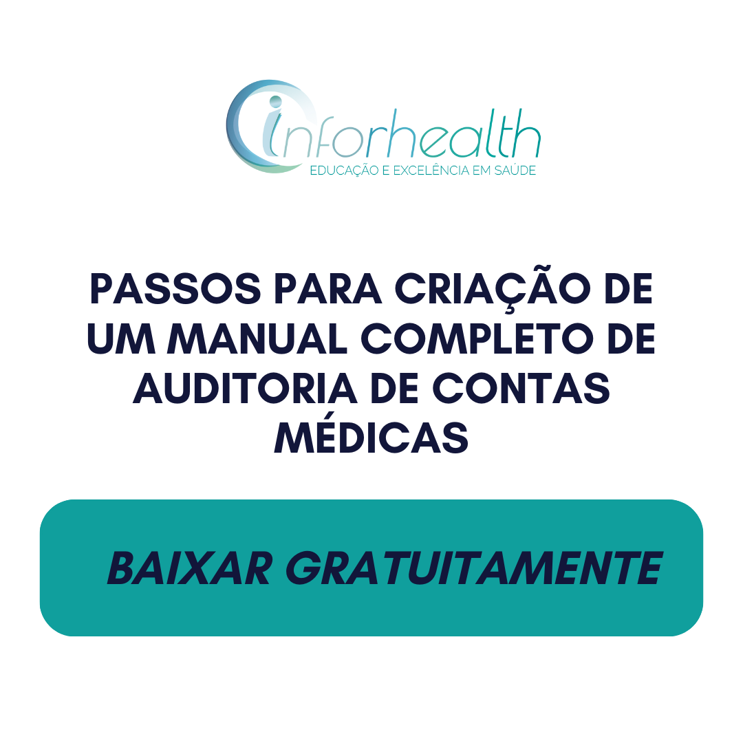 PASSOS PARA CRIAÇÃO DE UMA MANUAL COMPLETO DE AUDITORIAS DE CONTAS MÉDICAS